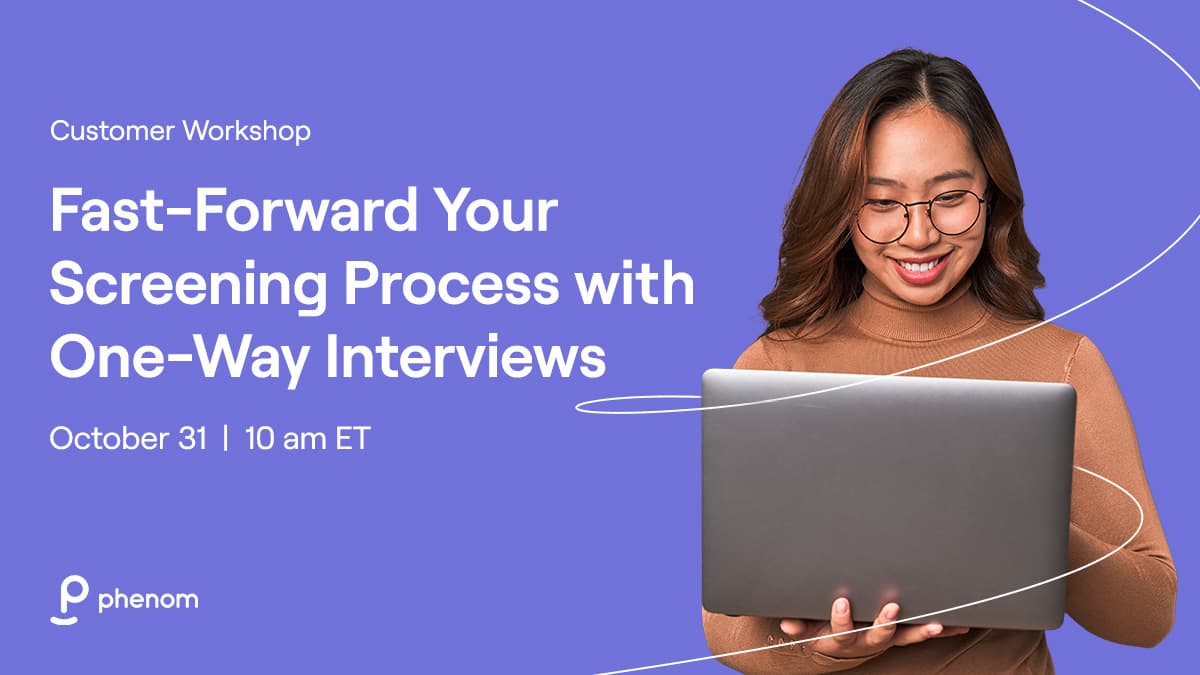Phenom Workshop: Fast-Forward Your Screening Process with One-Way ... Phenom Workshop: Fast-Forward Your Screening Process with One-Way ...